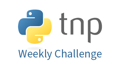 Tuesday Night Python - Weekly Challenge 002